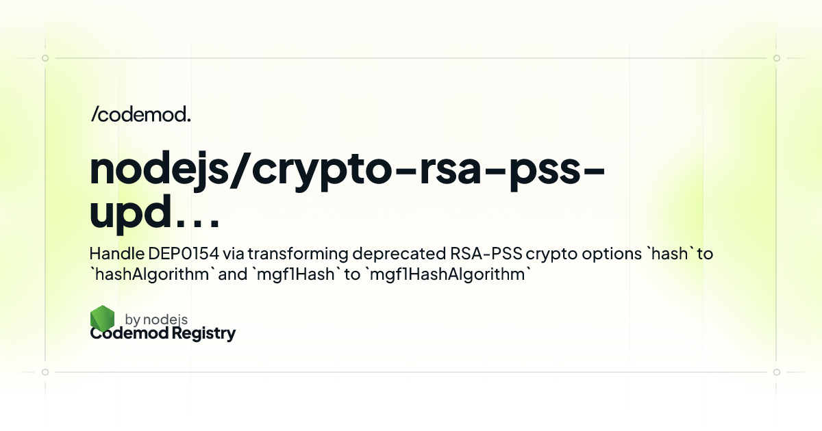 nodejs/crypto-rsa-pss-update - Codemod Registry
