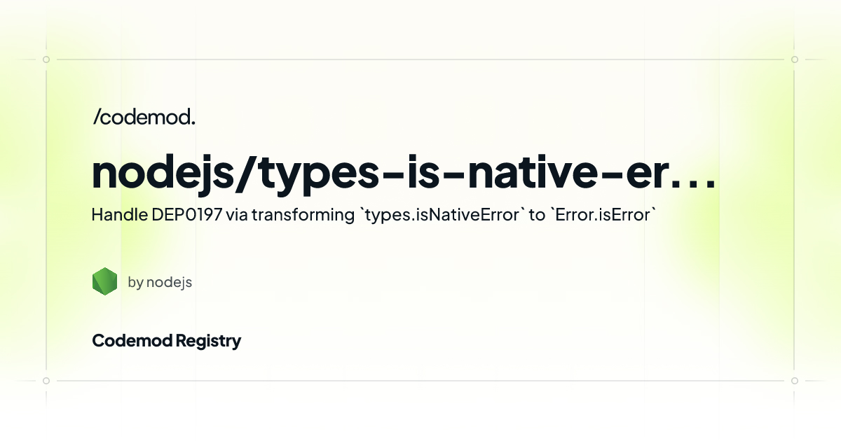 nodejs/types-is-native-error - Codemod Registry