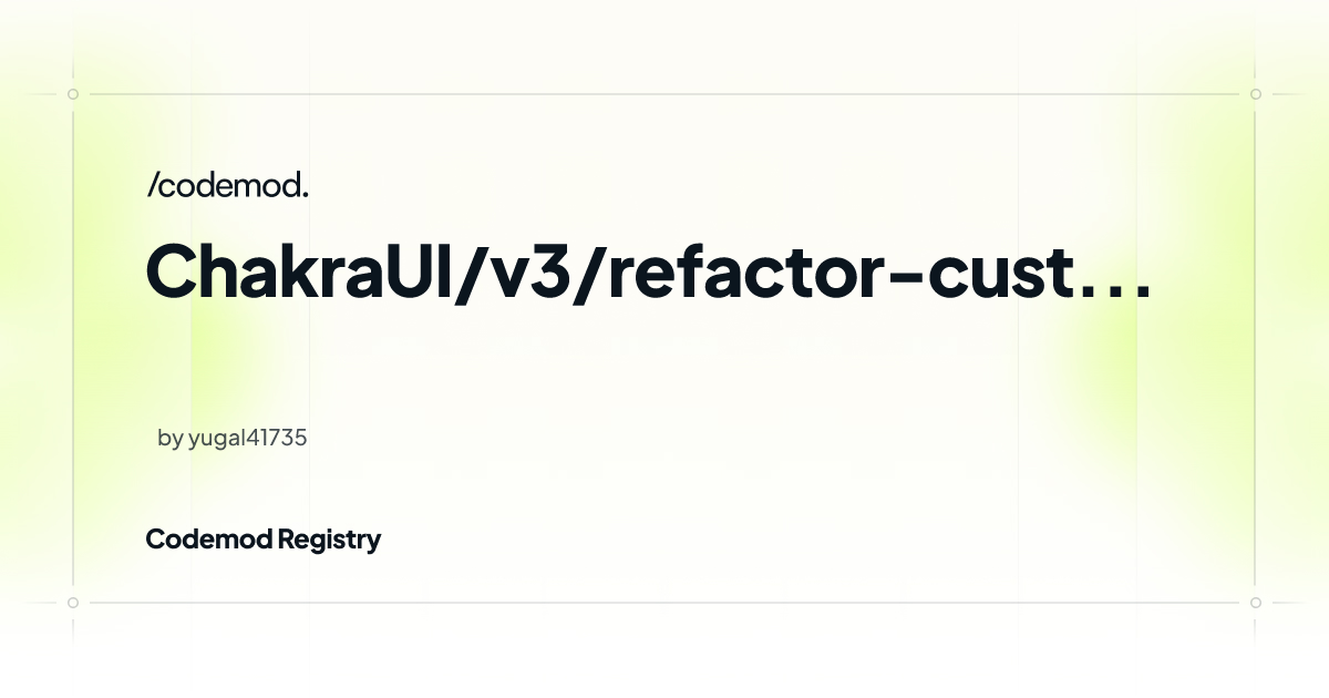 Chakrauiv3refactor Custom Theme Codemod Registry