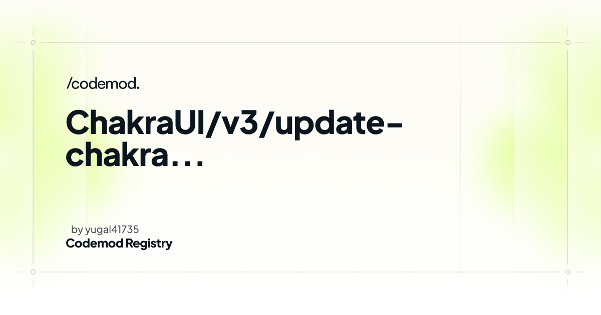 ChakraUI/v3/update-chakra-provider - Codemod Registry
