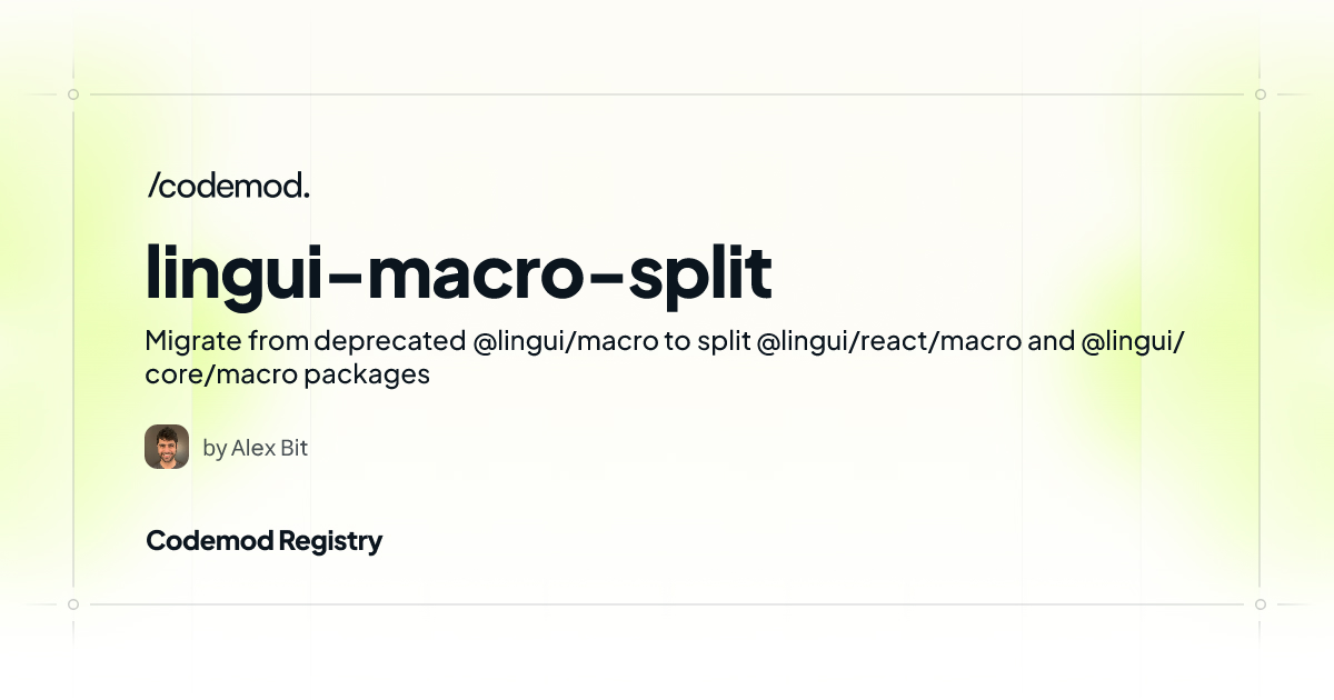 lingui-macro-split - Codemod Registry