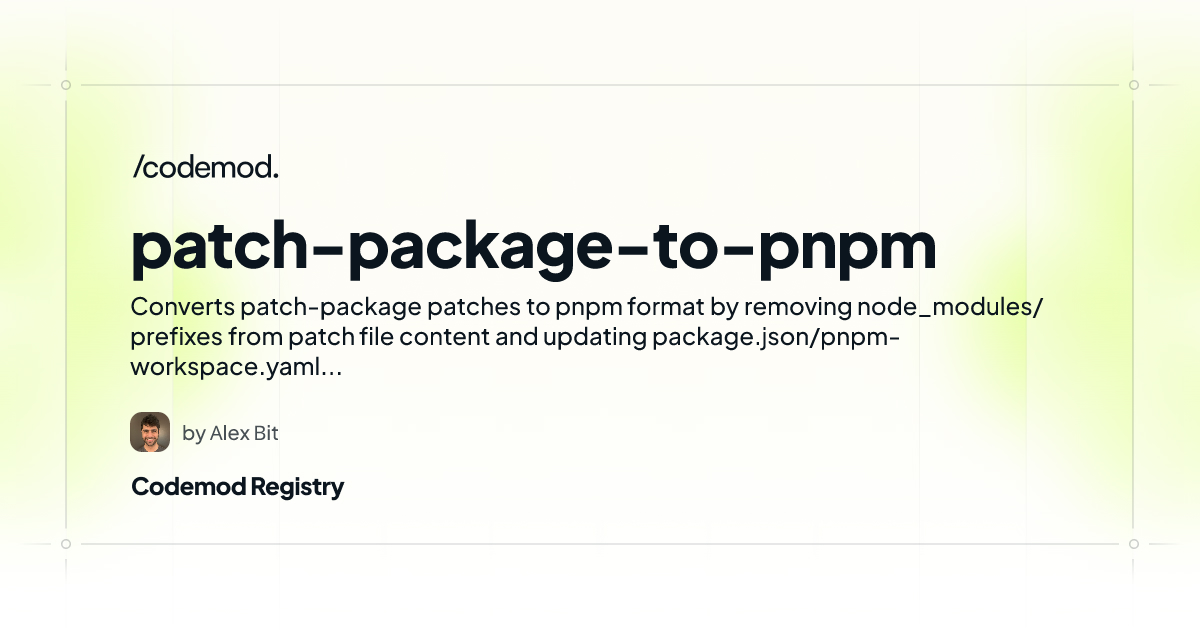 patch-package-to-pnpm - Codemod Registry