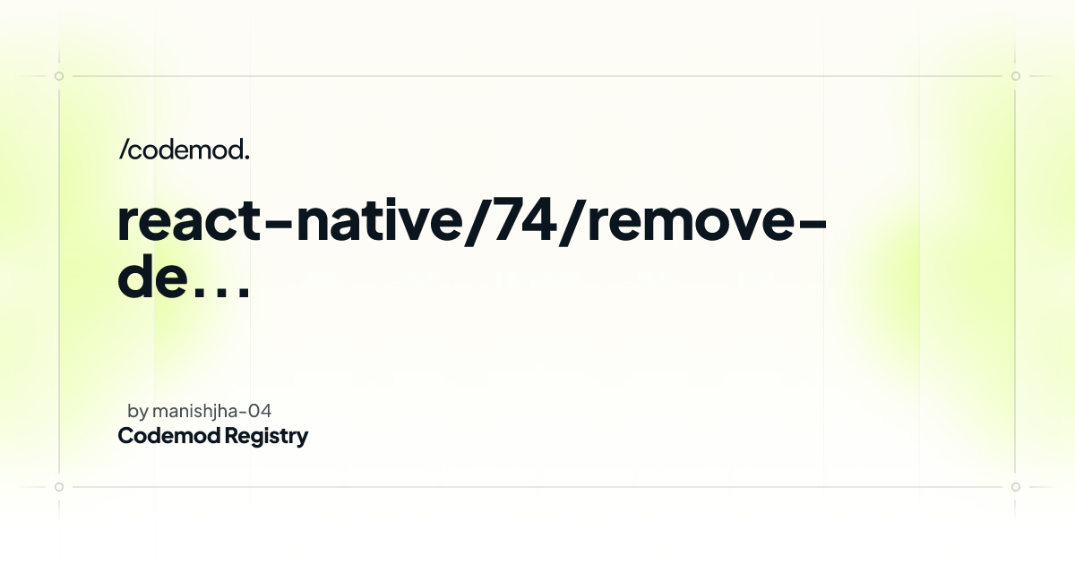 react-native/74/remove-deprecated-proptypes - Codemod Registry