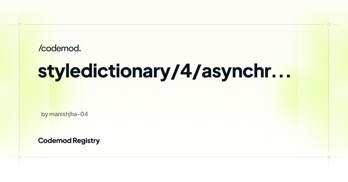 Styledictionary4asynchronous Api Codemod Registry